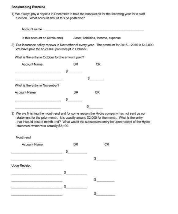 Solved Bookkeeping Exercise 1) We always pay a deposit in | Chegg.com