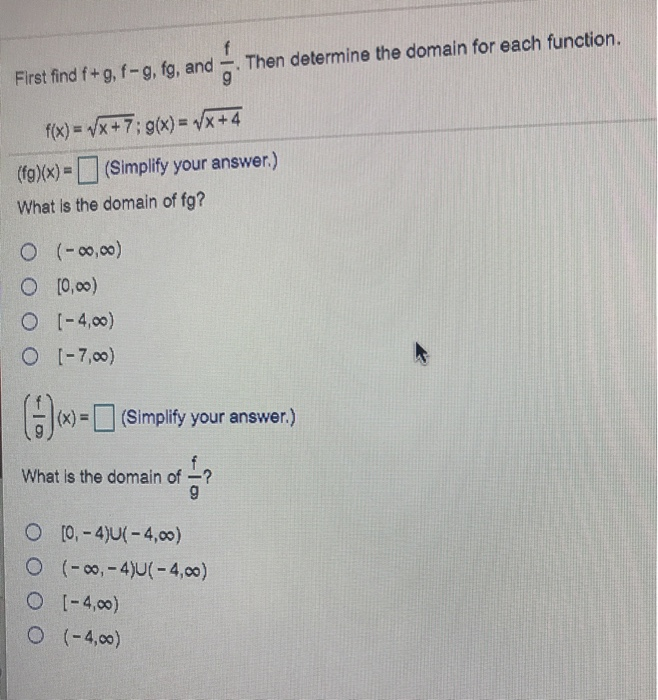 Solved First find f+g, f-g, fg, and Then determine the | Chegg.com