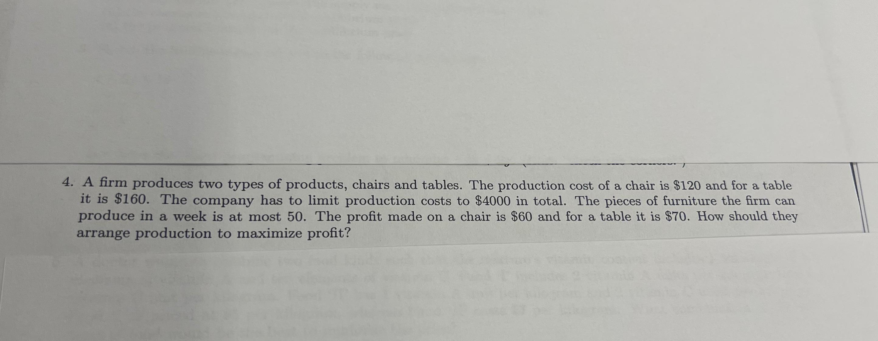 Solved A firm produces two types of products, chairs and | Chegg.com