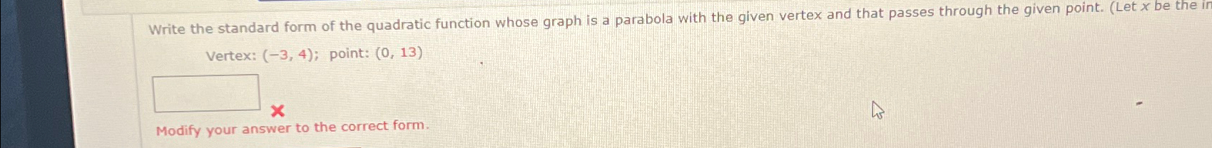 Solved Write the standard form of the quadratic function | Chegg.com