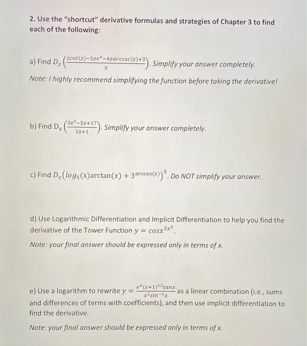Solved 2. Use the "shortcut" derivative formulas and | Chegg.com