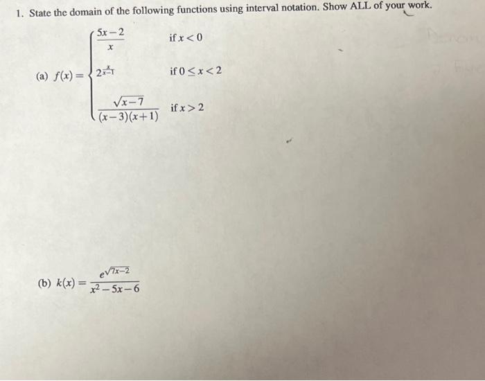 Solved State the domain of the following functions using | Chegg.com