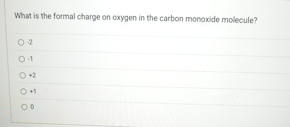 Solved What is the formal charge on oxygen in the carbon | Chegg.com