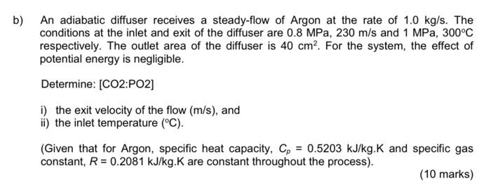 Solved b) An adiabatic diffuser receives a steady-flow of | Chegg.com