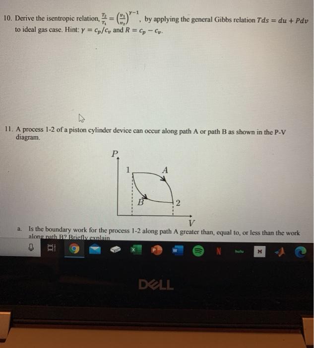 Solved 10. Derive the isentropic relation, e), by applying | Chegg.com