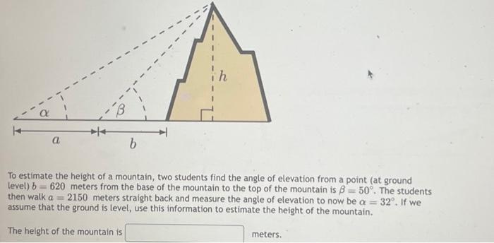 Solved To estimate the height of a mountain, two students | Chegg.com
