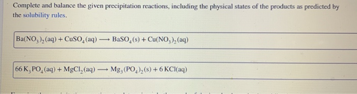 Solved Complete and balance the given precipitation | Chegg.com