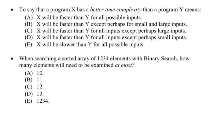 Solved - To say that a program X has a better time | Chegg.com