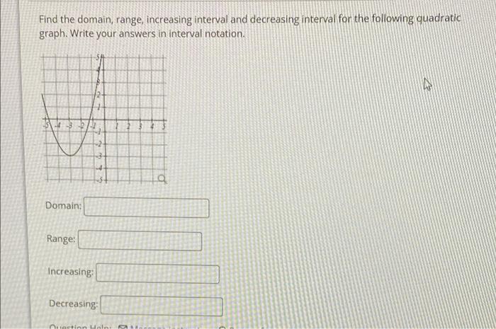 Solved Find the domain, range, increasing interval and | Chegg.com