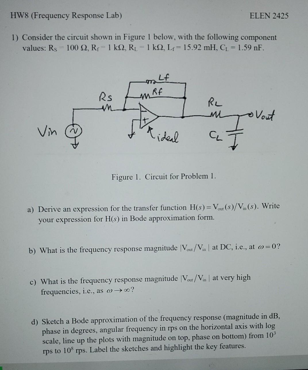 Solved HW8 (Frequency Response Lab) ELEN 2425 1) Consider | Chegg.com