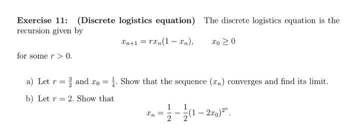 The discrete logistics equation is the Exercise 11: | Chegg.com