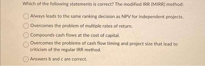 Solved Which of the following statements is correct? The | Chegg.com
