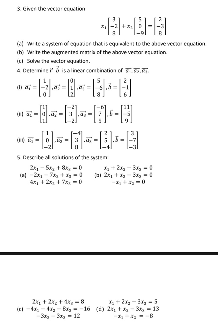Solved Given the vector equationx1[3-28]+x2[50-9]=[2-38](a) | Chegg.com