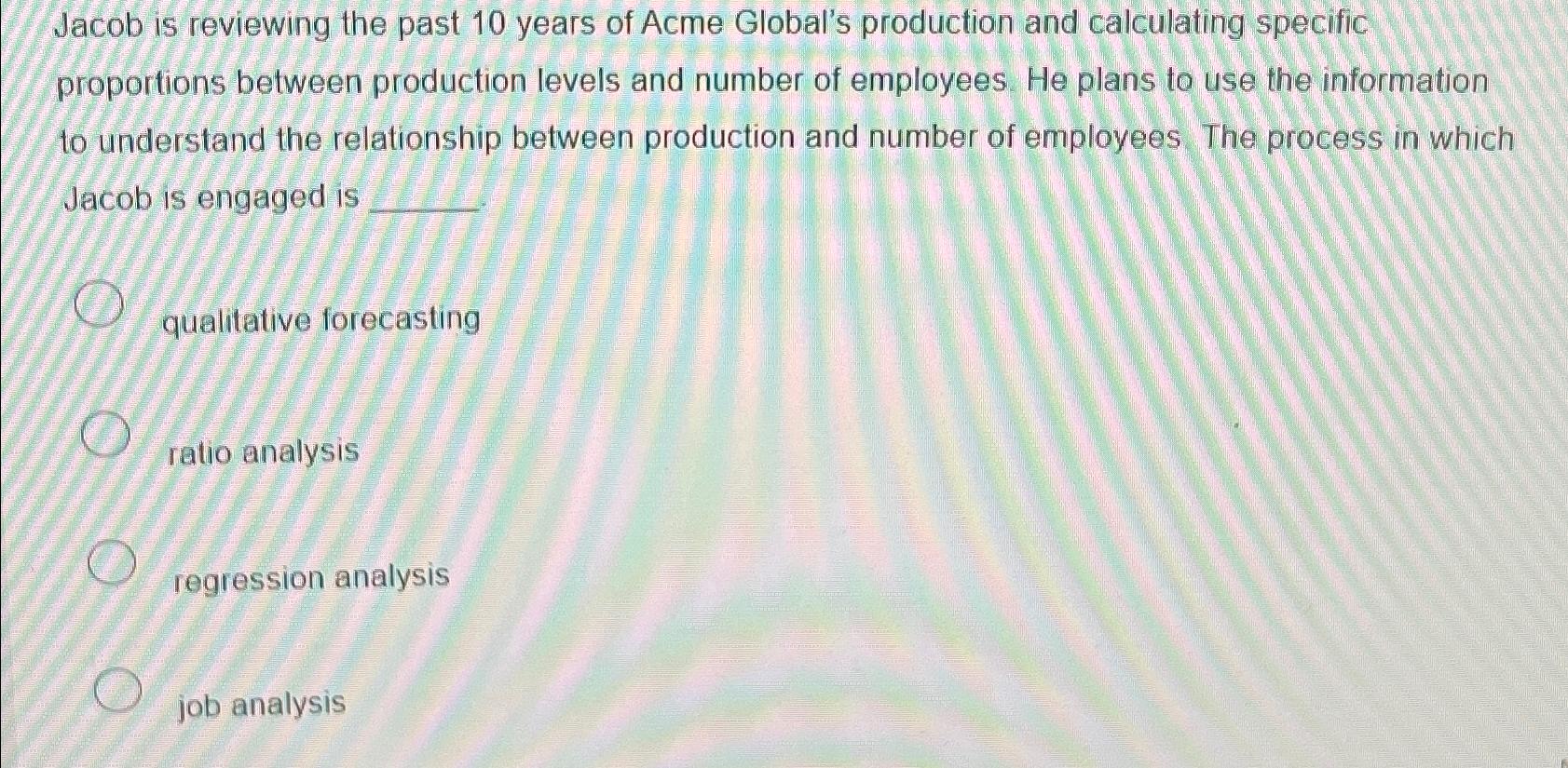 Solved Jacob is reviewing the past 10 ﻿years of Acme | Chegg.com