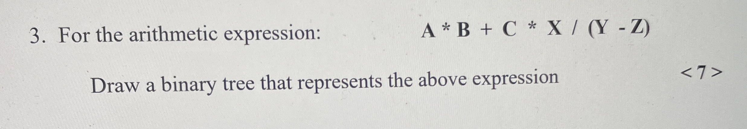 Solved For the arithmetic expression:A**B+C**xY-ZDraw a | Chegg.com
