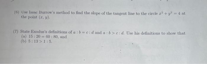 Solved (6) Use Issac Burrow's method to find the slope of | Chegg.com