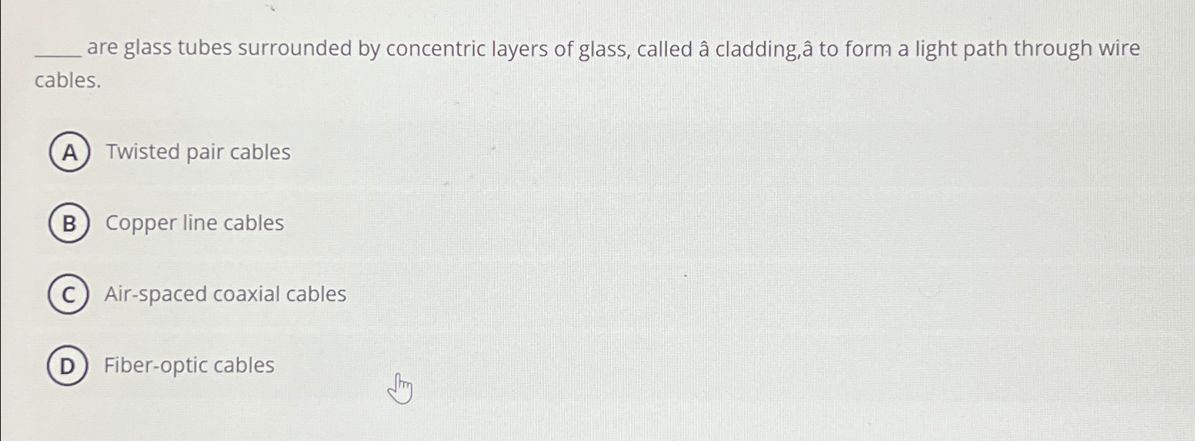 Solved are glass tubes surrounded by concentric layers of | Chegg.com