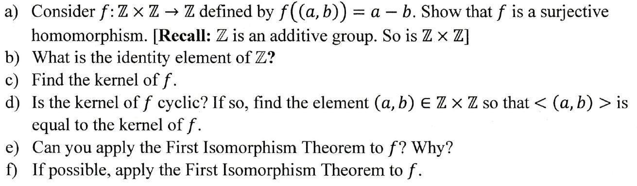 Solved a) ﻿Consider f:Z×Z→Z ﻿defined by f((a,b))=a-b. ﻿Show | Chegg.com