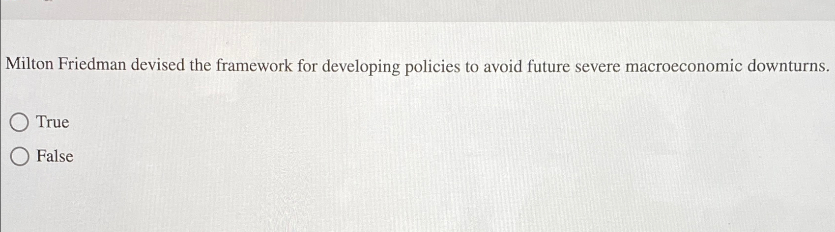 Solved Milton Friedman devised the framework for developing | Chegg.com