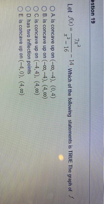 Solved estion 19 Let f(x) = x- 16 - 14. Which of the | Chegg.com Solved estion 19 Let f(x) = x- 16 - 14. Which of the | Chegg.com