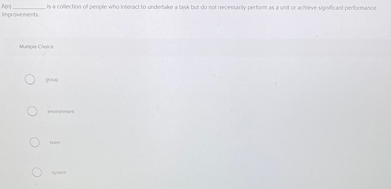 Solved Is a collection of people who interact to undertake a | Chegg.com