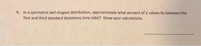 Solved 9. In a symmetric bell-shaped distribution, | Chegg.com