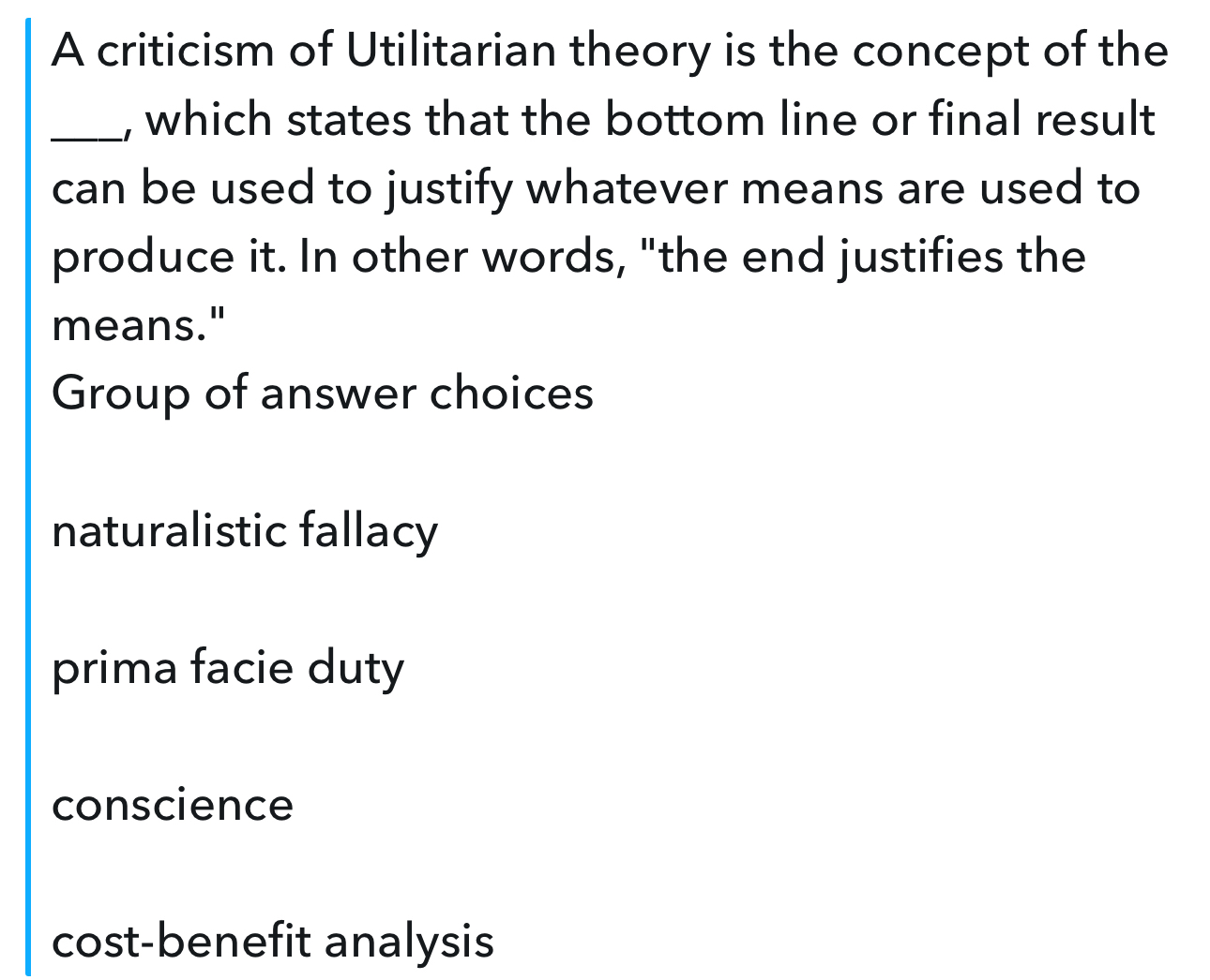 Solved A criticism of Utilitarian theory is the concept of | Chegg.com