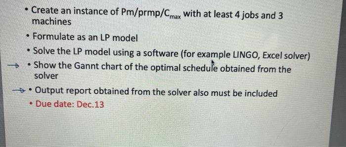 Solved - Create an instance of Pm/prmp/Cmax with at least 4 | Chegg.com
