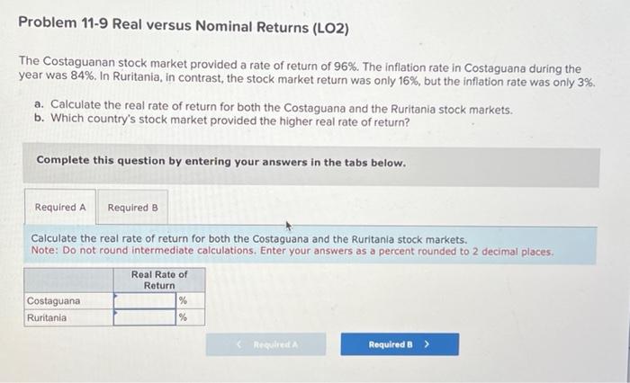 Solved Problem 11-9 Real versus Nominal Returns (LO2) The | Chegg.com Solved Problem 11-9 Real versus Nominal Returns (LO2) The | Chegg.com