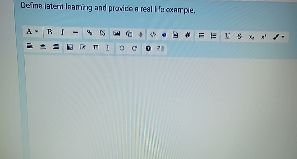 Solved Define latent learning and provide a real life | Chegg.com