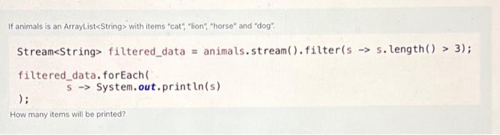 Solved If animals is an ArrayList with items "cat", "lion", | Chegg.com