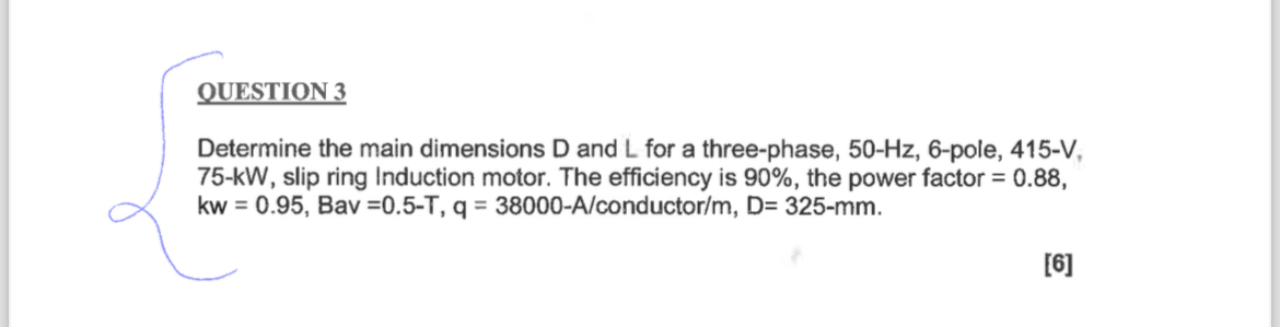 Solved OUESTION 3Determine the main dimensions D ﻿and L ﻿for | Chegg.com