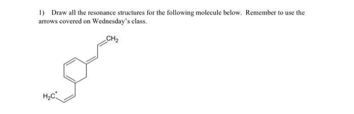 Solved 1) Draw all the resonance structures for the | Chegg.com