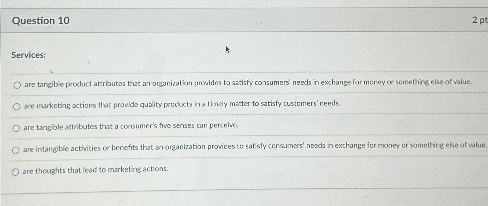 Solved Question 10Services:are tangible product attributes | Chegg.com