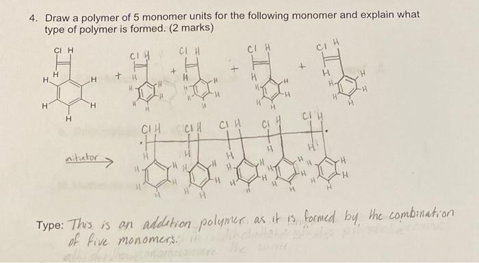 Solved 4. Draw a polymer of 5 monomer units for the | Chegg.com