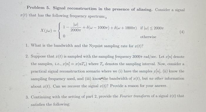 Solved Problem 5. Signal reconstruction in the presence of | Chegg.com