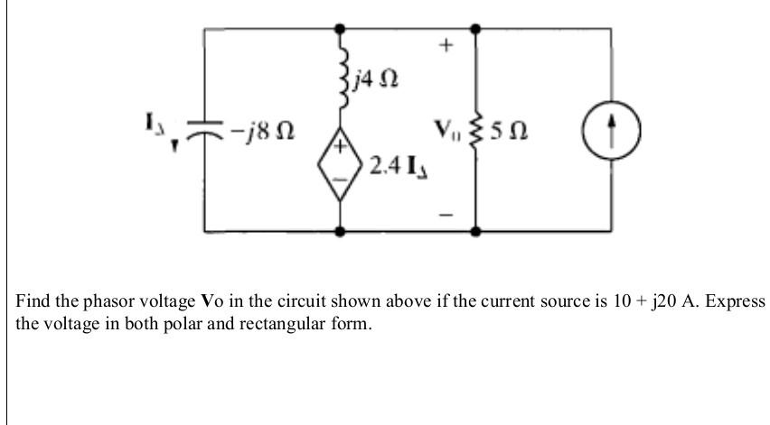 Solved Find the phasor voltage V0 in the circuit shown above | Chegg.com