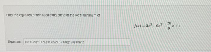 Solved Find The Equation Of The Osculating Circle At The