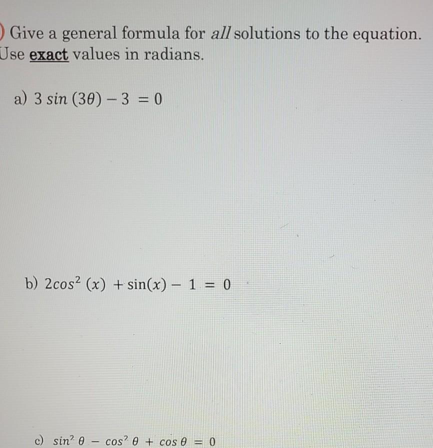 Solved Give a general formula for all solutions to the | Chegg.com
