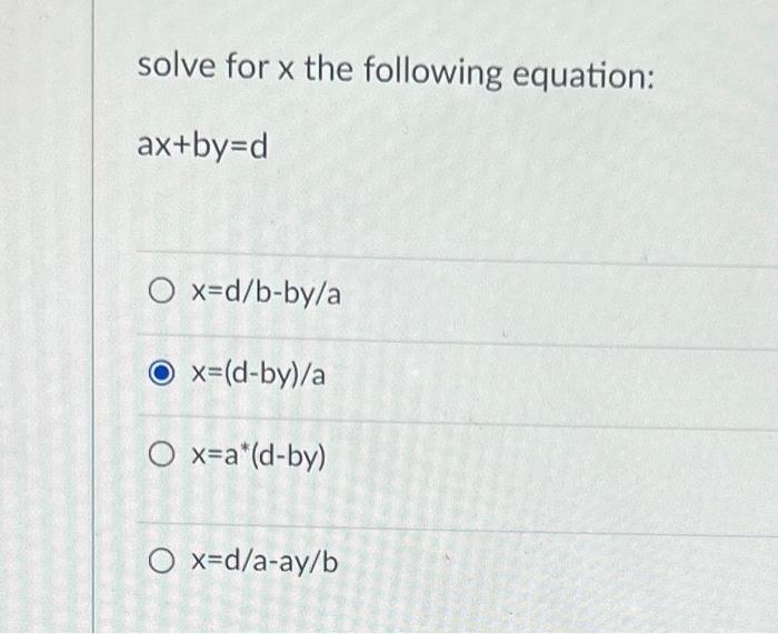 Solved solve for x the following equation: ax+by=d | Chegg.com