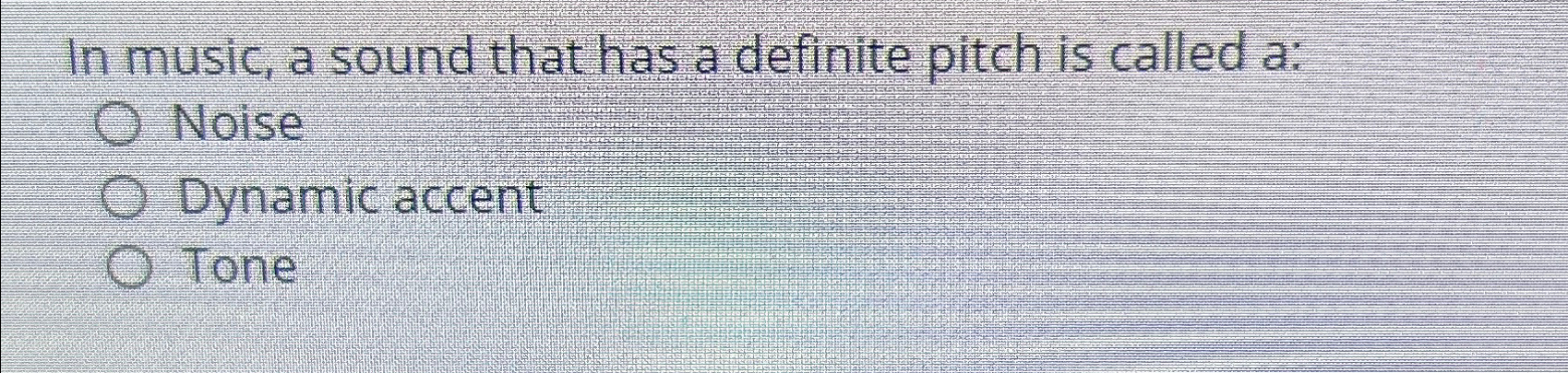 Solved In music, a sound that has a definite pitch is called | Chegg.com