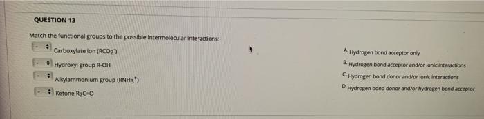 Solved QUESTION 13 Match the functional groups to the | Chegg.com