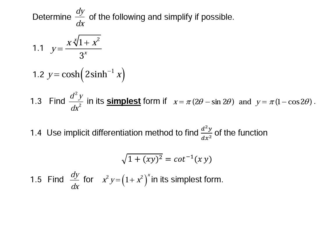 Solved Determine dxdy of the following and simplify if | Chegg.com