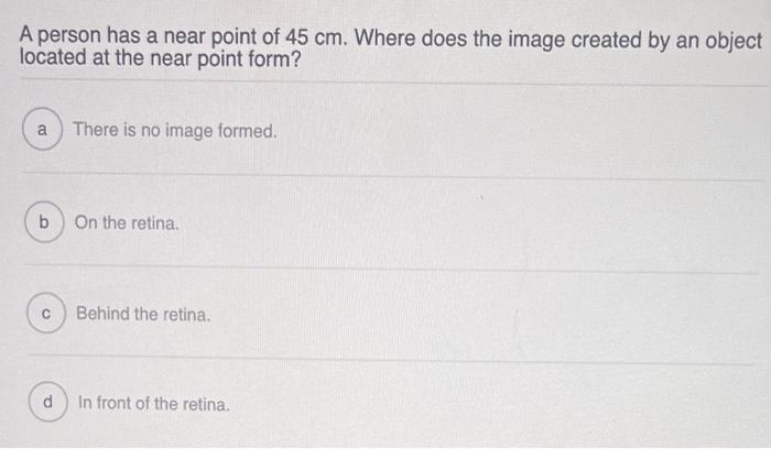 Solved A person has a near point of 45 cm. Where does the | Chegg.com