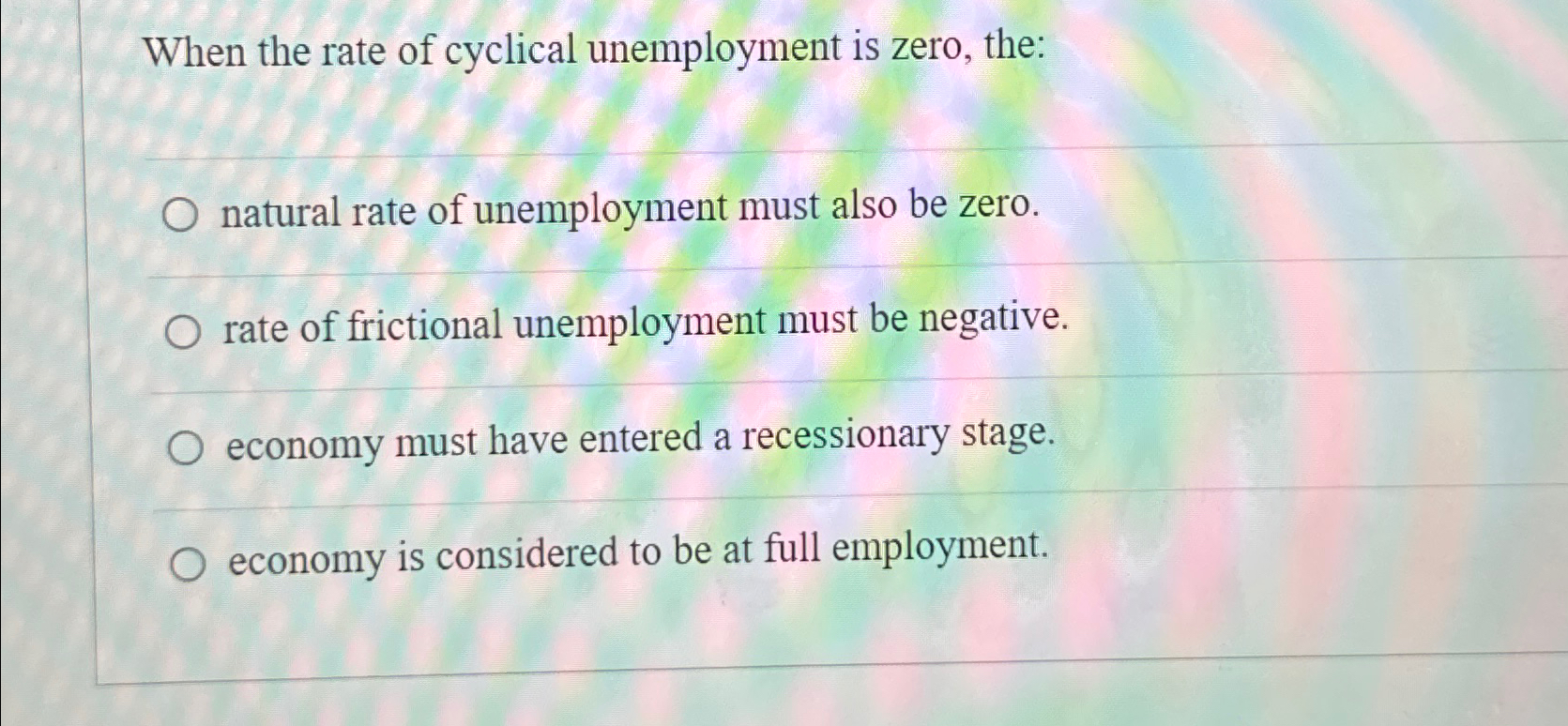 Solved When the rate of cyclical unemployment is zero, | Chegg.com