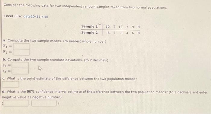 Solved Consider the following data for two independent | Chegg.com