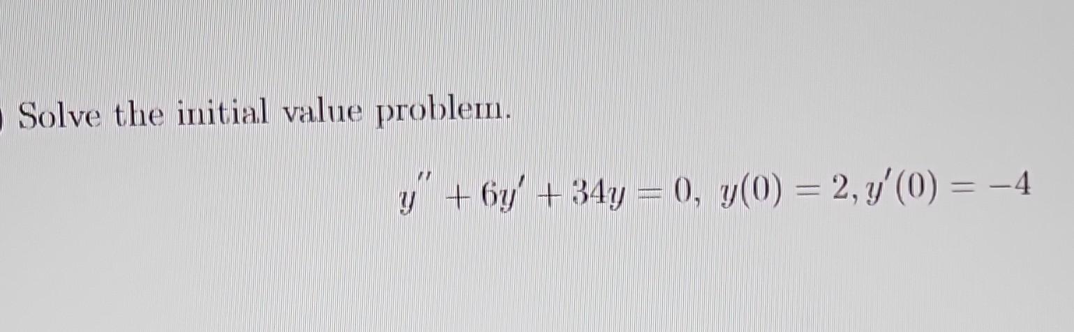 Solved Solve the initial value problem. | Chegg.com