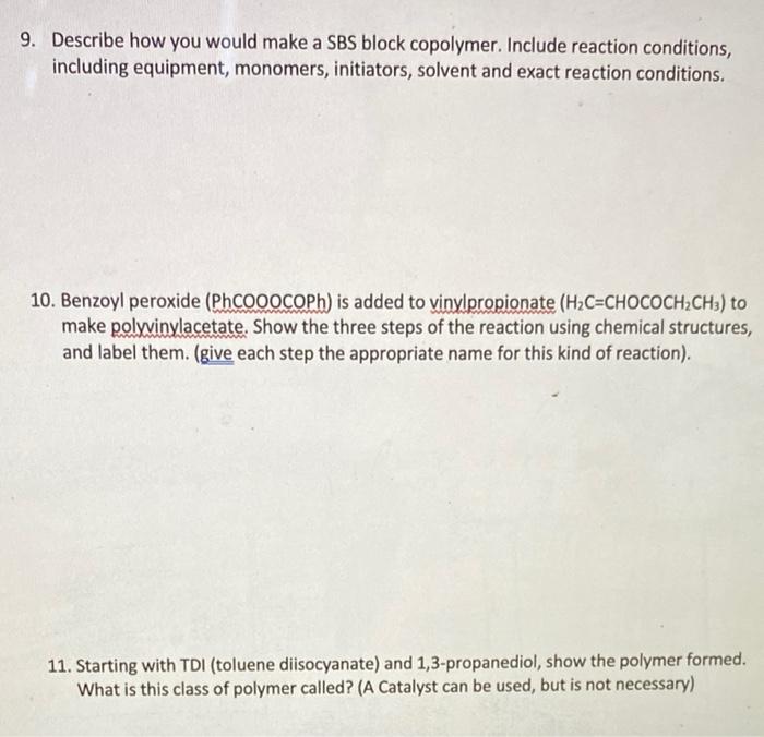Solved 9. Describe how you would make a SBS block copolymer. | Chegg.com