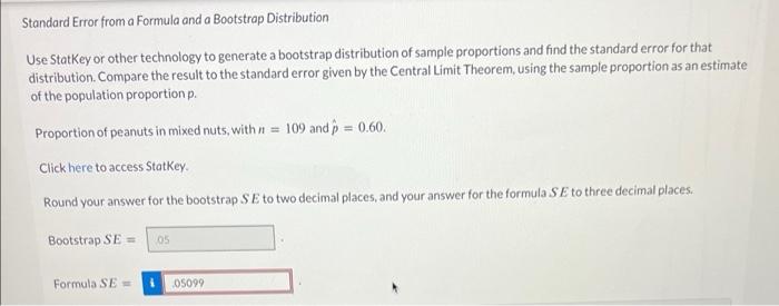 Solved Standard Error from a Formula and a Bootstrap | Chegg.com
