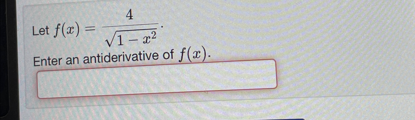 Solved Let f(x)=41-x22Entor an antiderivative of f(x). | Chegg.com